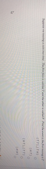 Solved Suppose we tossing a coin two time. The first face is | Chegg.com