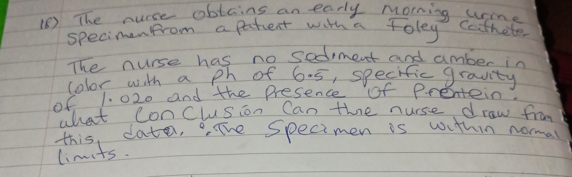 Solved The nurse obtains an early Morning urine specimen | Chegg.com