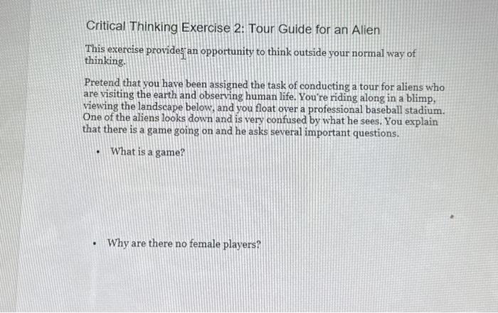 Critical Thinking Exercise 2: Tour Guide for an Alien | Chegg.com