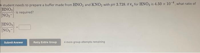 Solved A student needs to prepare a buffer made from HNO2 | Chegg.com