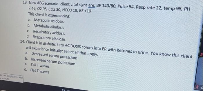 Solved 13. New ABG scenario: client vital signs are: BP | Chegg.com