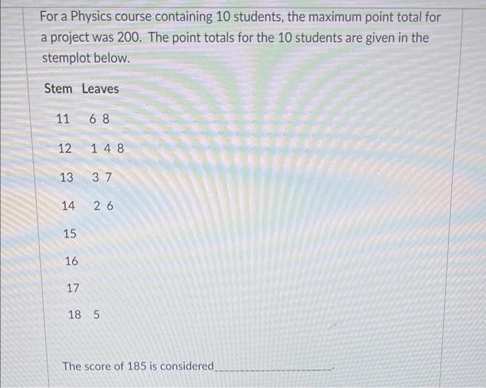 Solved For a Physics course containing 10 students, the | Chegg.com