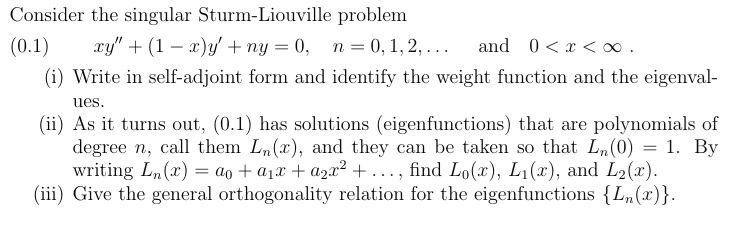 Solved Consider The Singular Sturm Liouville
