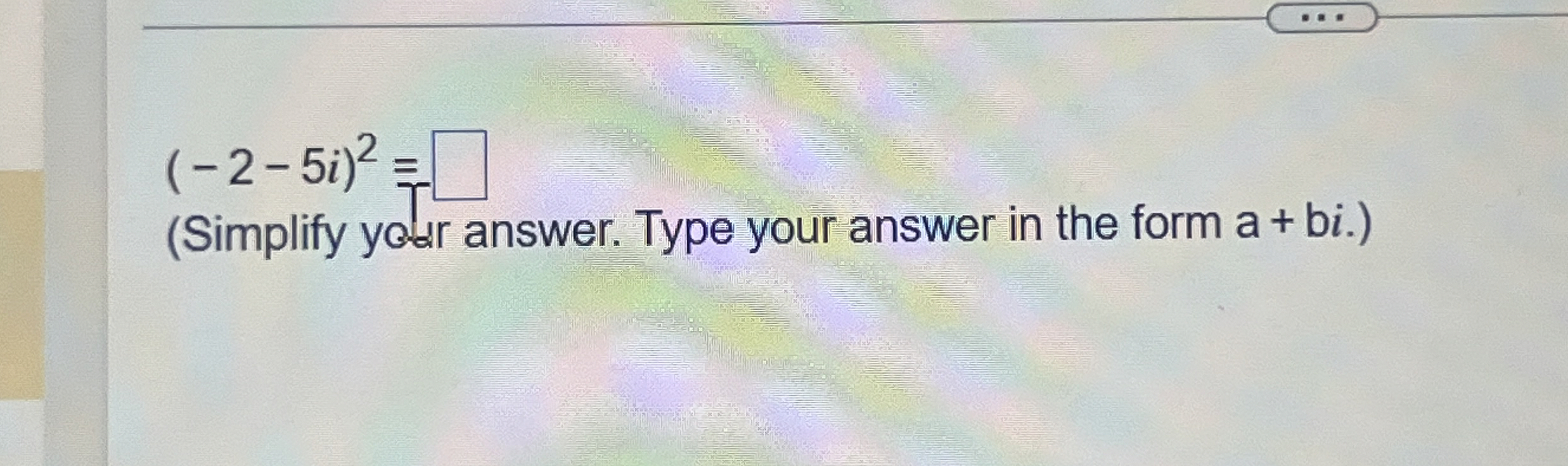 Solved )=((Simplify your answer. Type your answer in the | Chegg.com