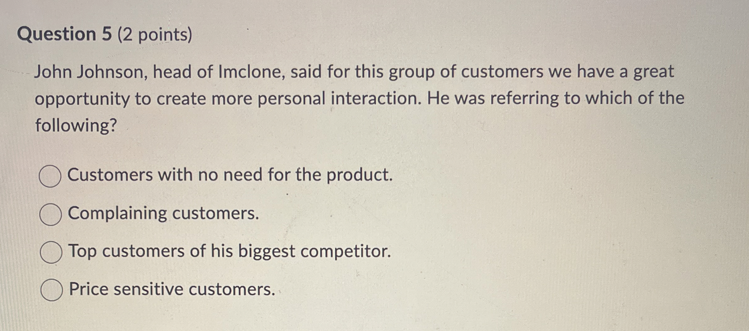 Solved Question 5 (2 ﻿points)John Johnson, head of Imclone, | Chegg.com