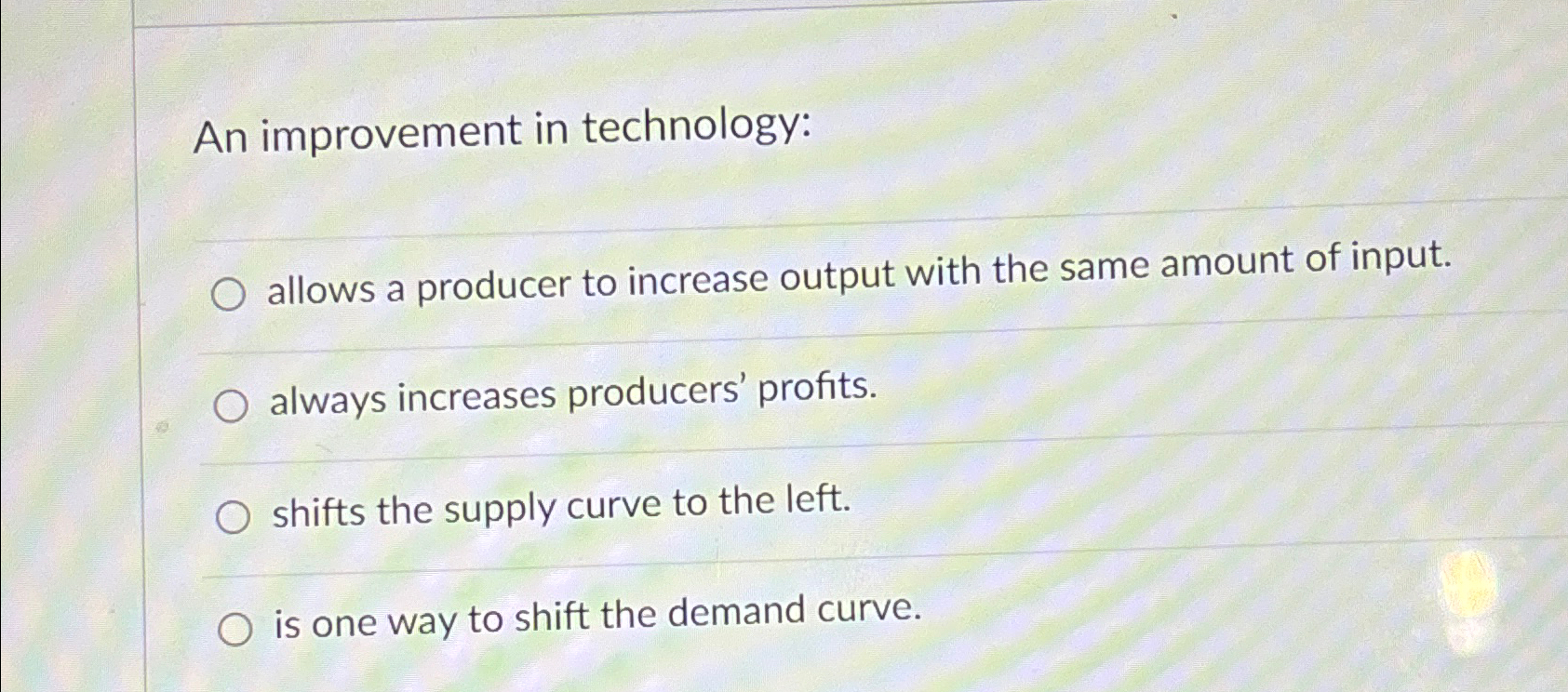 Solved An improvement in technology:allows a producer to | Chegg.com