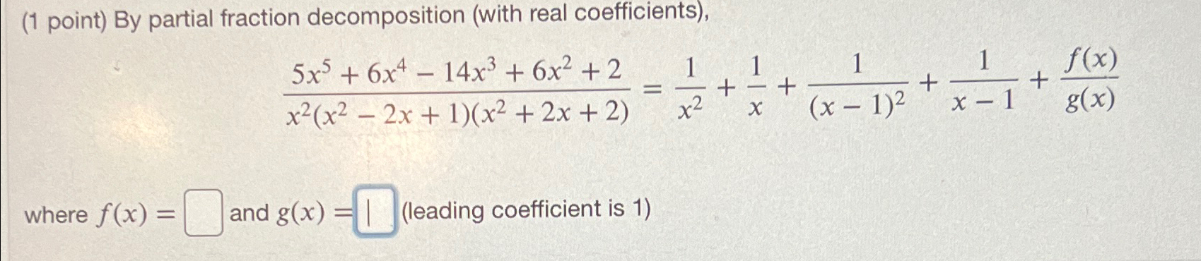 (1 ﻿point) ﻿By partial fraction decomposition (with | Chegg.com