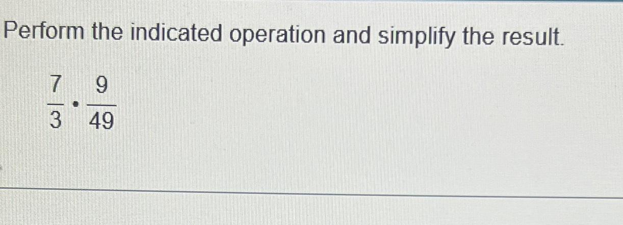 Solved Perform the indicated operation and simplify the | Chegg.com