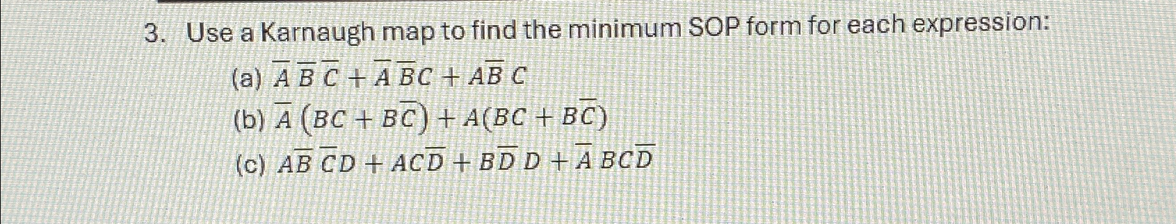 Solved Use a Karnaugh map to find the minimum SOP form for | Chegg.com