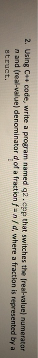Solved 2 Using C Code Write A Program Named Q2 Cpp That