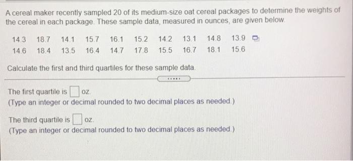Solved A cereal maker recently sampled 20 of its medium-size | Chegg.com