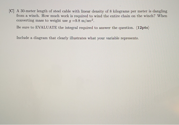 Solved [C] A 30-meter length of steel cable with linear | Chegg.com