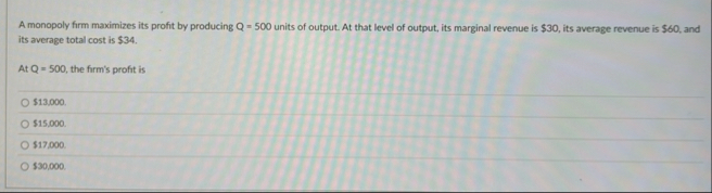 Solved A monopoly firm maximizes its profit by producing | Chegg.com