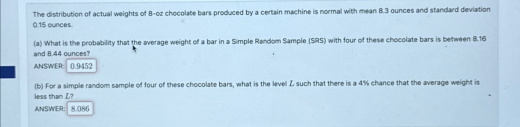 Solved The distribution of actual weights of 8-0z ﻿chocolate | Chegg.com