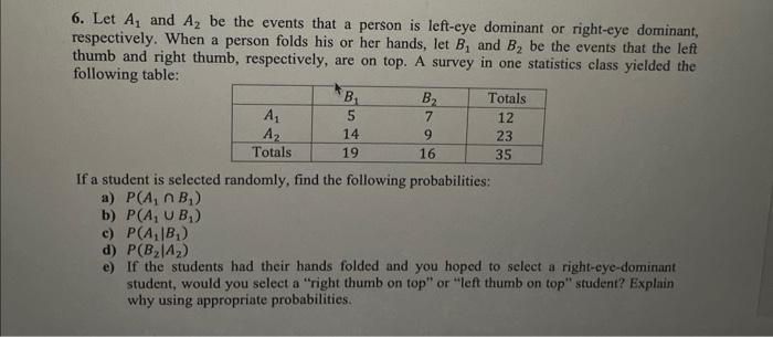 Solved 6. Let A1 and A2 be the events that a person is | Chegg.com
