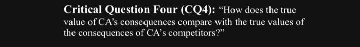 Critical Question Four (CQ4): "How does the true | Chegg.com