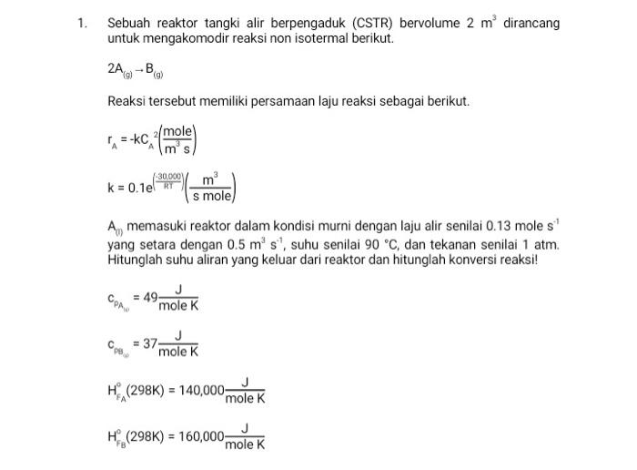 Solved Sebuah reaktor tangki alir berpengaduk (CSTR) | Chegg.com
