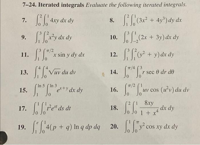 Solved 7–24. Iterated integrals Evaluate the following | Chegg.com