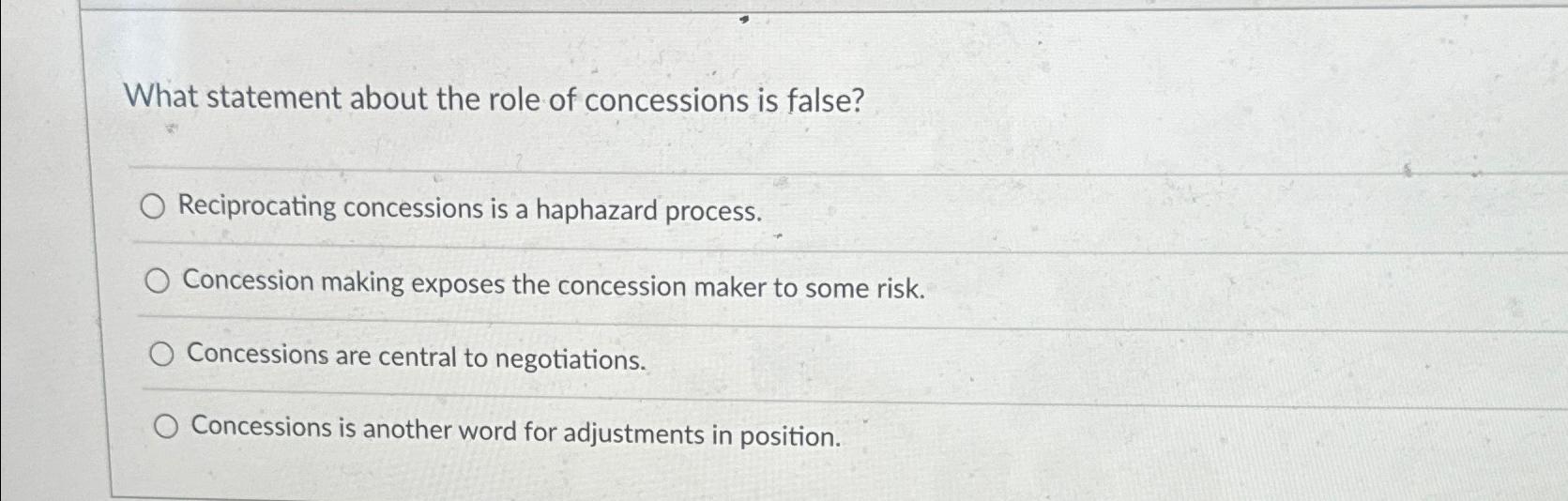 Solved What statement about the role of concessions is | Chegg.com