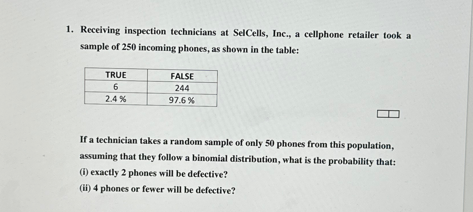 Solved Receiving inspection technicians at SelCells, Inc., a | Chegg.com