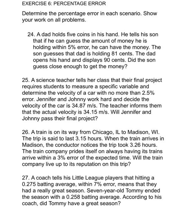 Solved EXERCISE 6: PERCENTAGE ERROR Determine the percentage | Chegg.com