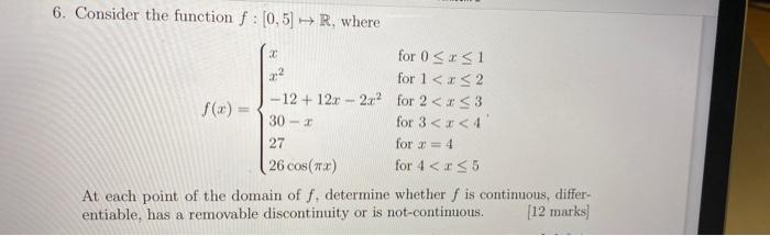 Solved 6. Consider the function f : (0,5) - R, where for 0 | Chegg.com