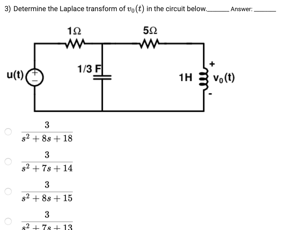 Solved Determine the Laplace transform of v0(t) ﻿in the | Chegg.com