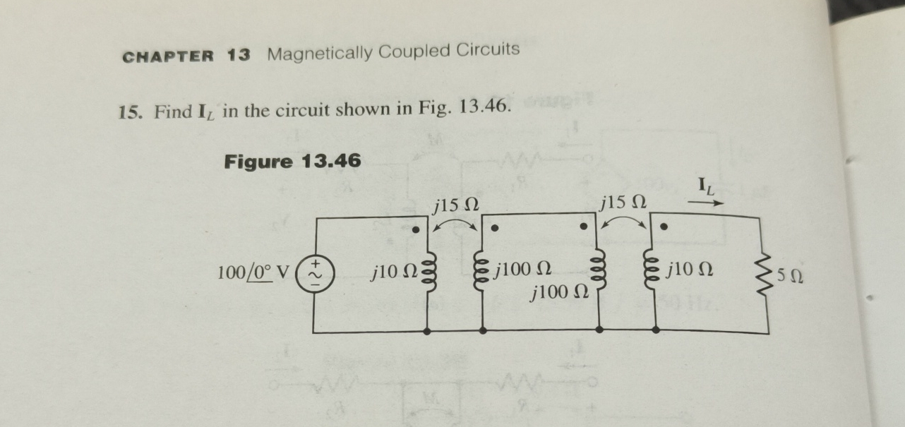 Solved CHAPTER 13 ﻿Magnetically Coupled Circuits15. ﻿Find IL | Chegg.com