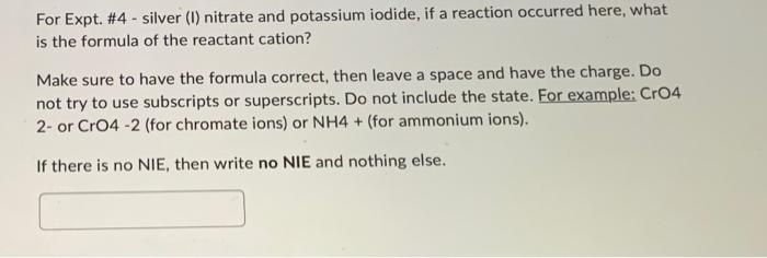 Solved For Expt. \#4 - silver (I) nitrate and potassium | Chegg.com