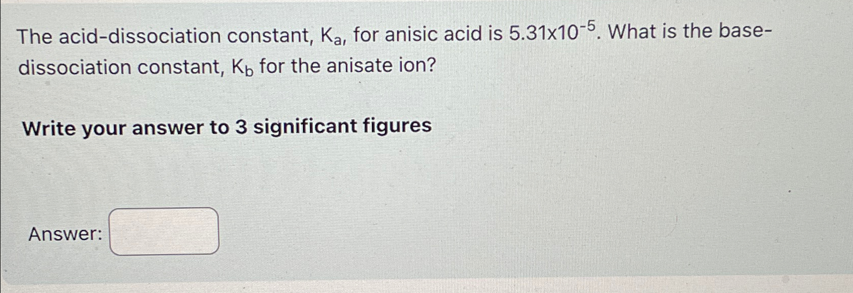 Solved The acid-dissociation constant, Ka, ﻿for anisic acid | Chegg.com