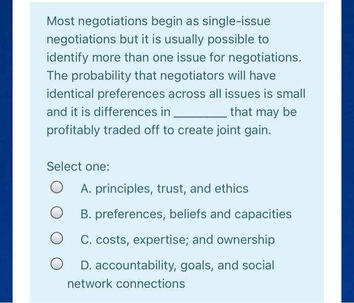 Solved Most negotiations begin as single-issue negotiations | Chegg.com