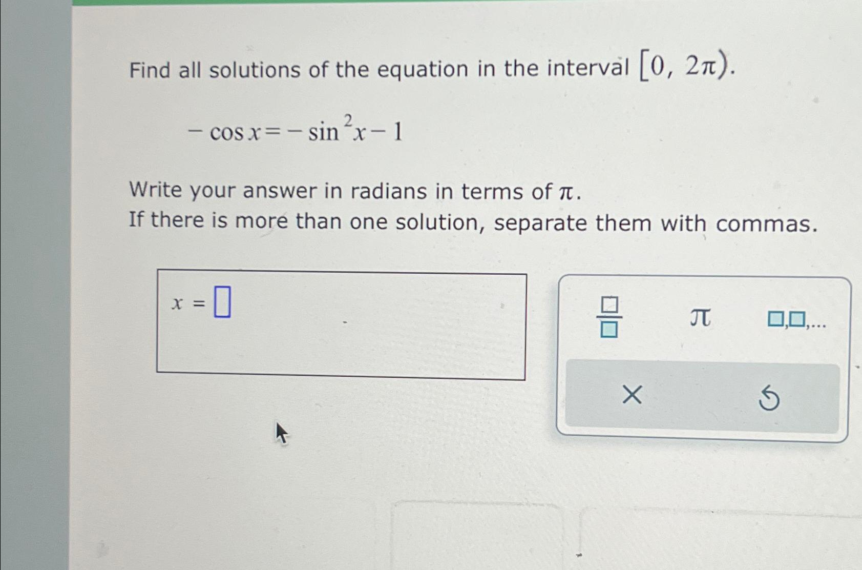 Solved Find all solutions of the equation in the interval | Chegg.com