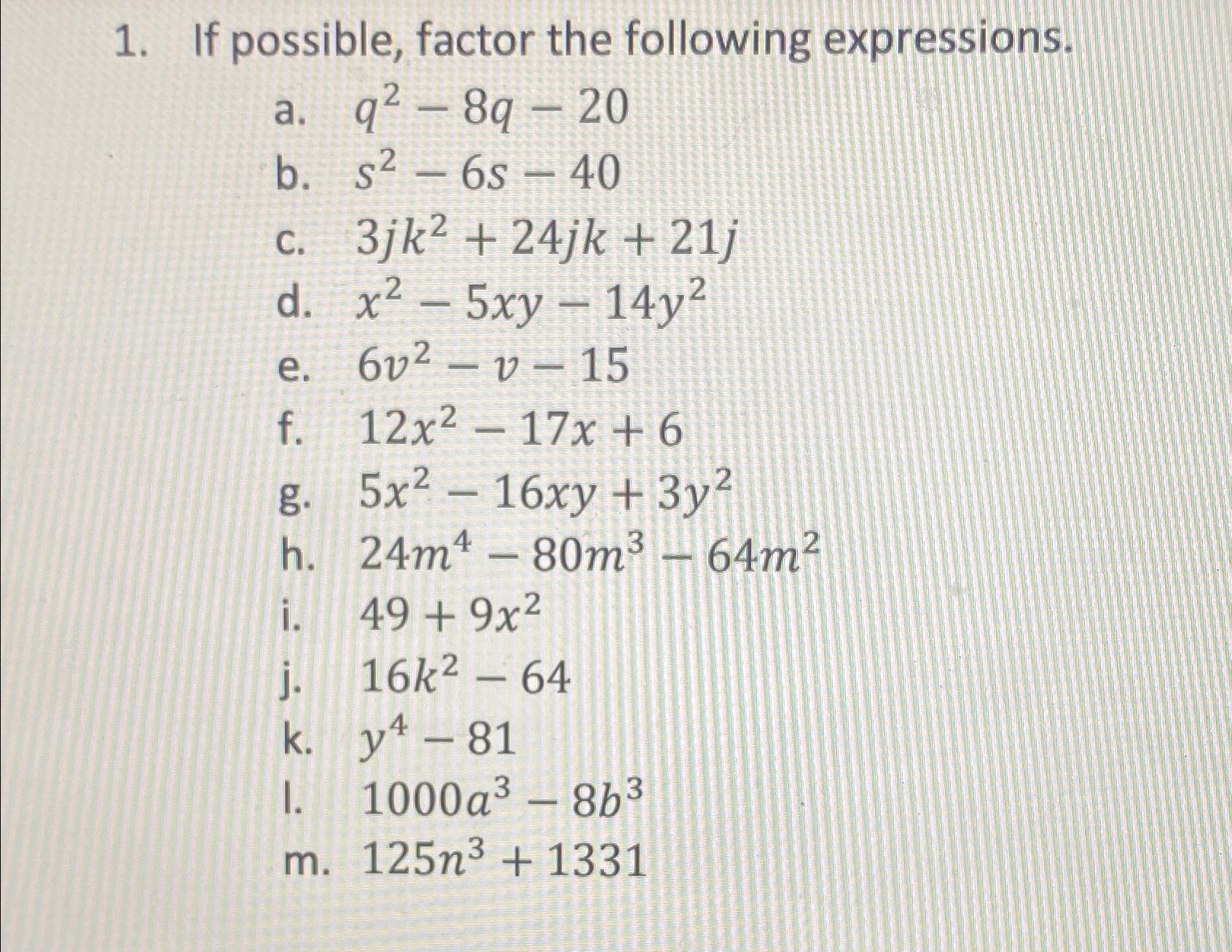 Solved If possible, factor the following | Chegg.com
