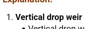 Solved what id vertical drop weir? write down the parts, | Chegg.com