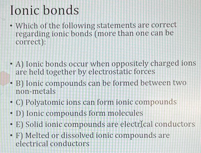 Solved Ionic bonds • Which of the following statements are | Chegg.com