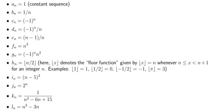 Solved For each sequence, determine whether it is bounded, | Chegg.com