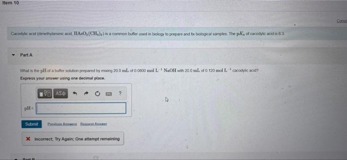 Solved Item 10 Const Cacodylic acid (dimethylanic acid HASO | Chegg.com