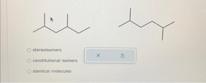 Solved stereoisomers constitutional isomers identical | Chegg.com