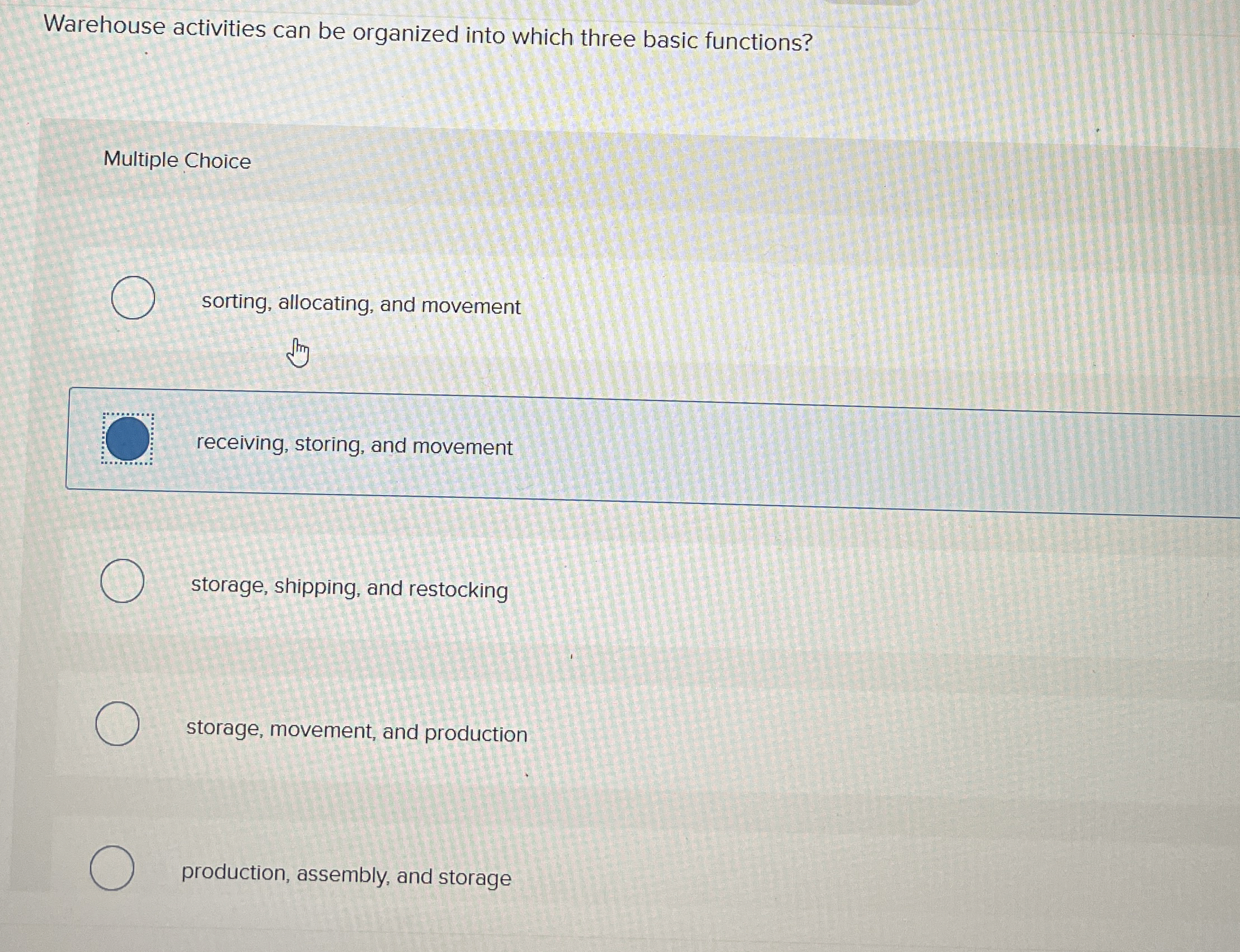 Solved Warehouse activities can be organized into which | Chegg.com