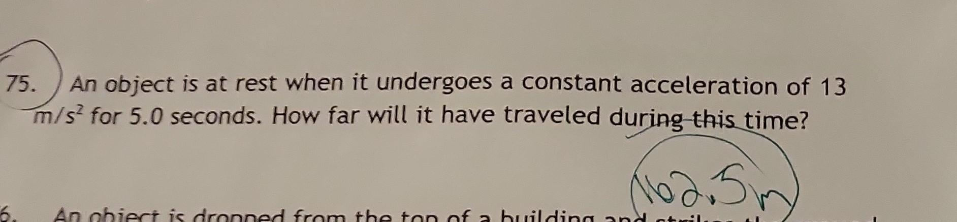 Solved 75. An object is at rest when it undergoes a constant | Chegg.com