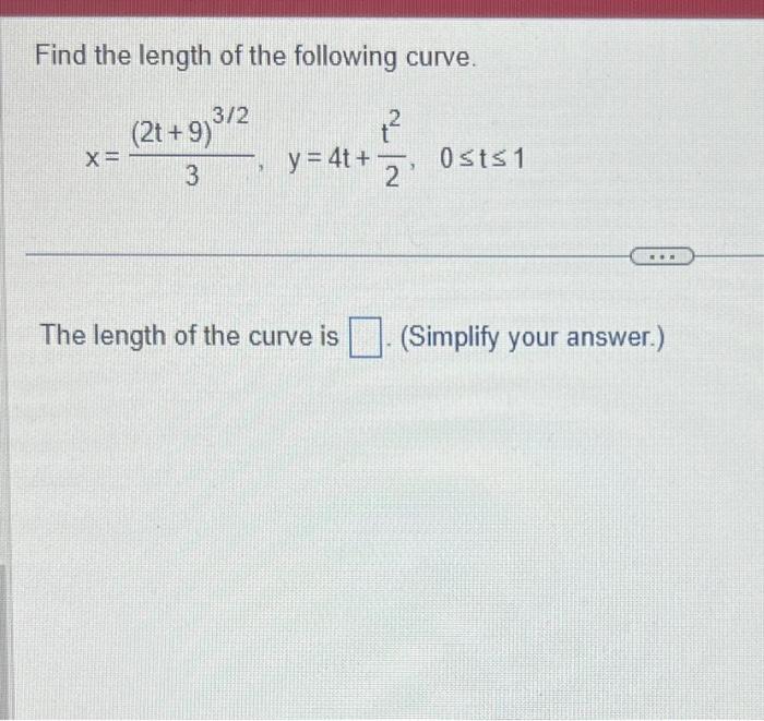 Solved Find the length of the following curve. | Chegg.com