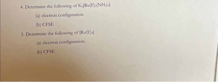 Solved 4. Determine the following of K2[Ru(F)2(NH3)4] (a) | Chegg.com