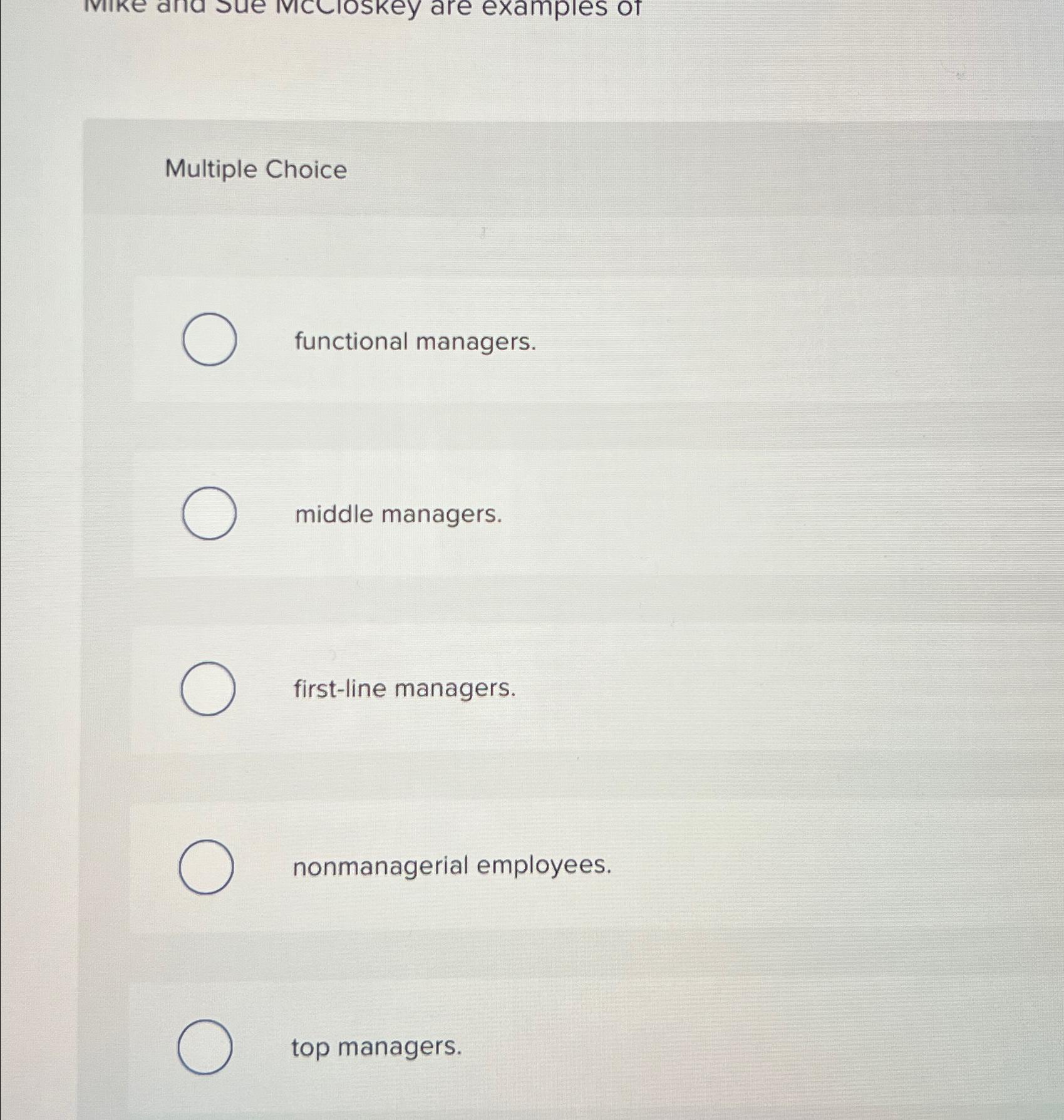 Solved Multiple Choicefunctional managers.middle | Chegg.com