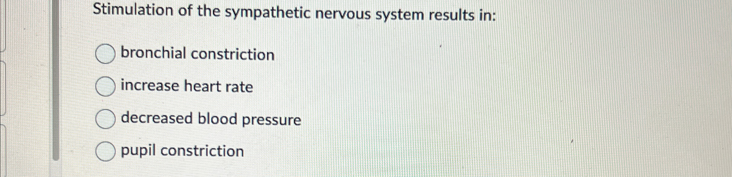Solved Stimulation of the sympathetic nervous system results | Chegg.com