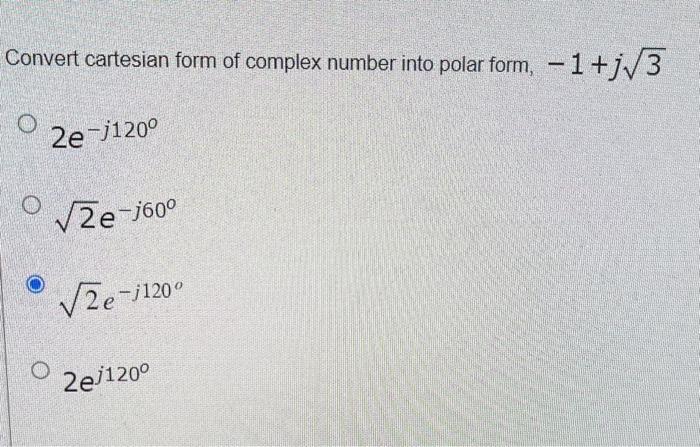 Solved Convert cartesian form of complex number into polar | Chegg.com