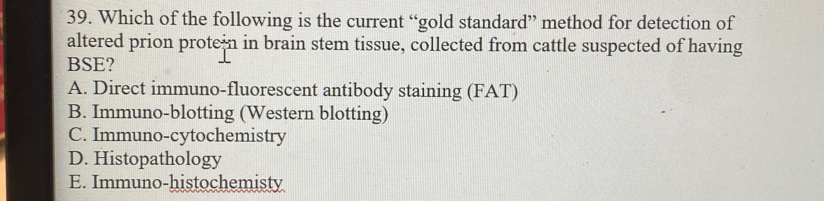 Solved Which of the following is the current "gold standard" | Chegg.com