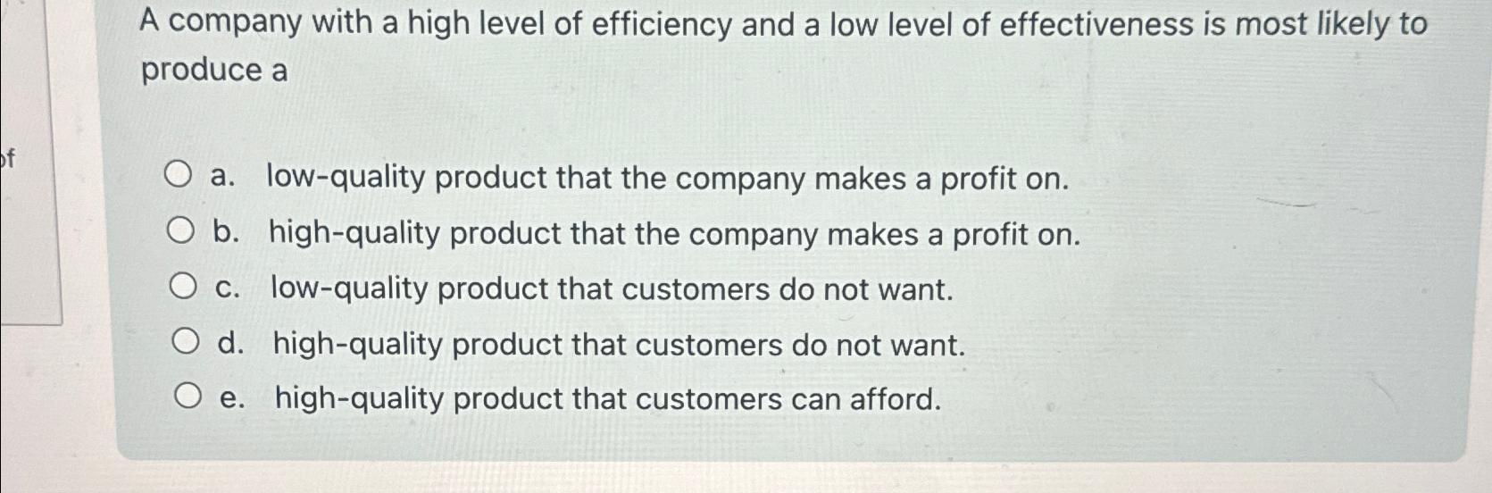 Solved A company with a high level of efficiency and a low | Chegg.com