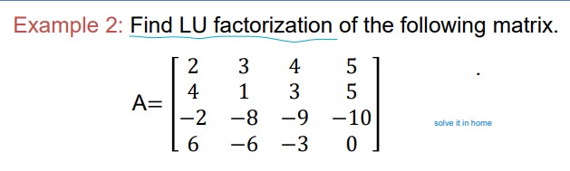 Solved Example 2 Find Lu Factorization Of The Following