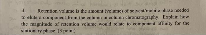 Solved d. Retention volume is the amount (volume) of | Chegg.com