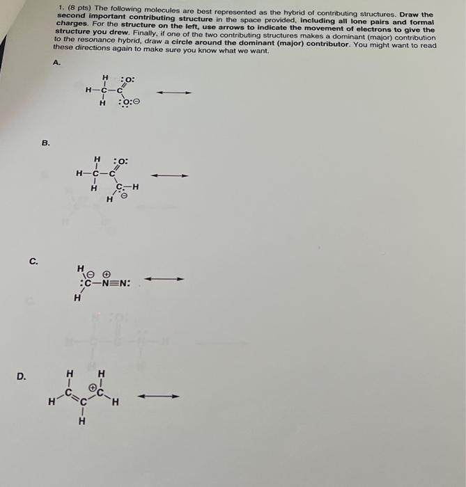 Solved 1. ( 8 pts) The following molecules are best | Chegg.com